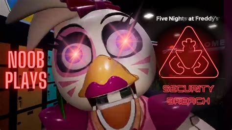 Noob Plays FNAF Security Breach YouTube