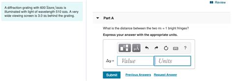 Solved Review A Diffraction Grating With Lines Mm Is Chegg Com