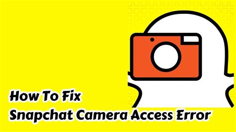 Snapchat Camera Access Error How To Allow Camera Access When There Is No Camera Option Izoate