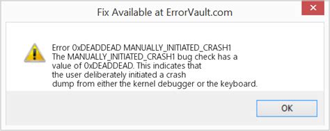 How To Fix Error 0xdeaddead Manuallyinitiatedcrash1 The Manuallyinitiatedcrash1 Bug