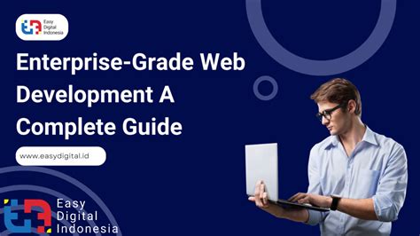 Enterprise-Grade Web Development A Complete Guide