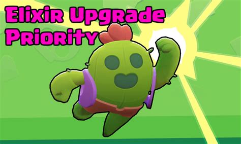 elixir upgrade priority in brawl stars clash for dummies