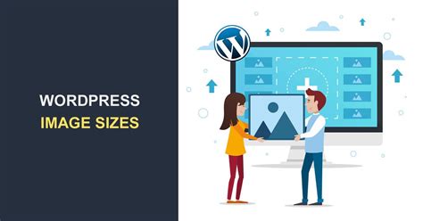 What Are WordPress Image Sizes And How To Change Them WP Content