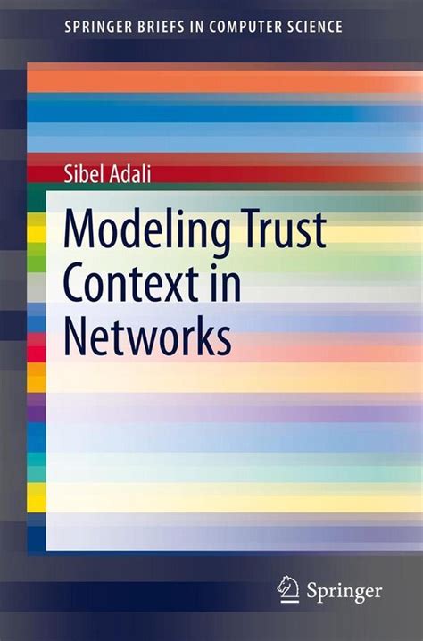 Springerbriefs In Computer Science Modeling Trust Context In Networks