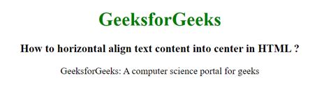 How To Horizontal Align Text Content Into Center In HTML GeeksforGeeks