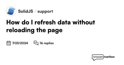 How Do I Refresh Data Without Reloading The Page Solidjs