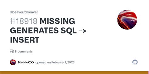 Missing Generates Sql Insert · Issue 18918 · Dbeaverdbeaver · Github