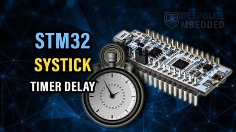 STM SysTick Timer Delay Us Delay Microseconds