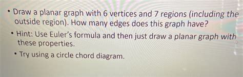 Solved Draw A Planar Graph With 6 Vertices And 7 Regions