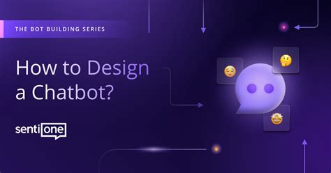 How To Design An Effective Chatbot Sentione Blog