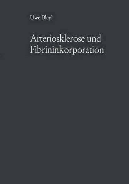Arteriosklerose Und Fibrininkorporation Untersuchungen Zur Pathogenese