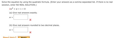 Solved Solve The Equation By Using The Quadratic Formula Chegg