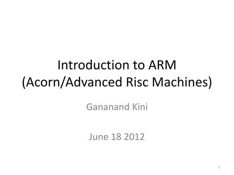 PPT Introduction To ARM Acorn Advanced Risc Machines PowerPoint Presentation ID