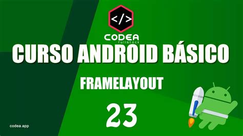 Curso Android Desde Cero FrameLayout Android Studio YouTube