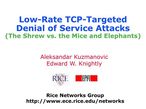 Ppt Low Rate Tcp Targeted Denial Of Service Attacks The Shrew Vs