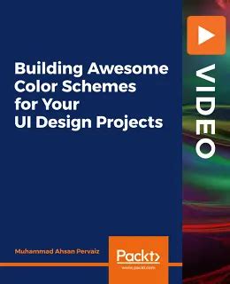 Building Awesome Color Schemes For Your UI Design Projects Video WOW EBook