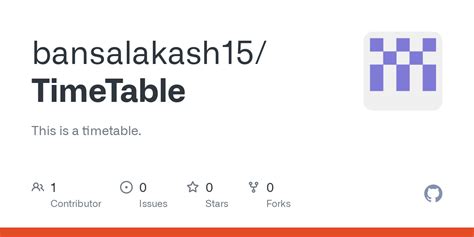 GitHub Bansalakash TimeTable This Is A Timetable