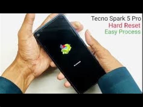 How To Hard Reset Tecno Spark Without Pc Youtube