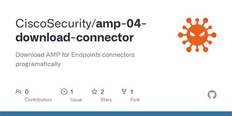 Github Ciscosecurityamp 04 Download Connector Download Amp For Endpoints Connectors
