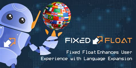 Fixedfloat Enhances User Experience With Language Expansion Cryptoninjas