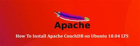 How To Install Apache Couchdb On Ubuntu 1804 Lts Wpcademy