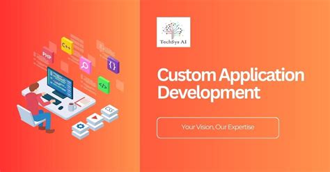 Concept To Reality Dominating Custom Application Development Techsys