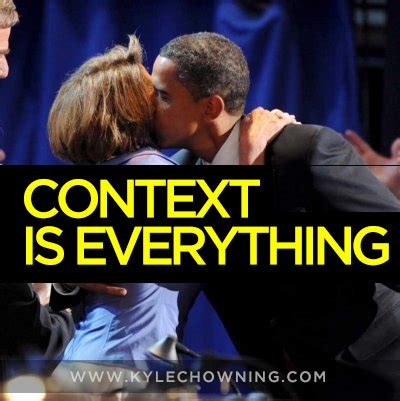 Context Is Everything Kyle Chowning