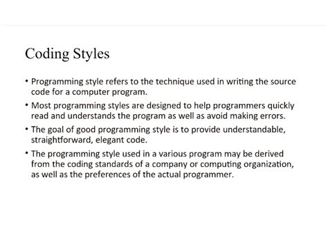 module 4 software engg coding styles programming style refers to the technique used in writing