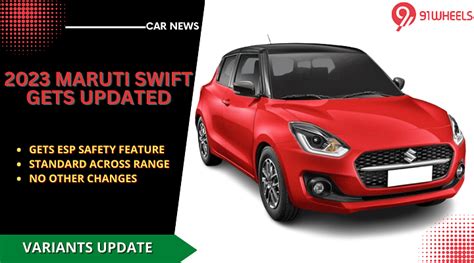 2023 Maruti Swift Now Gets Esp As Standard Read Details