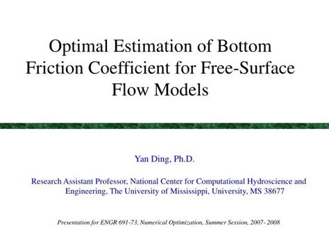 Ppt Optimal Estimation Of Bottom Friction Coefficient For Free Surface Flow Models Powerpoint