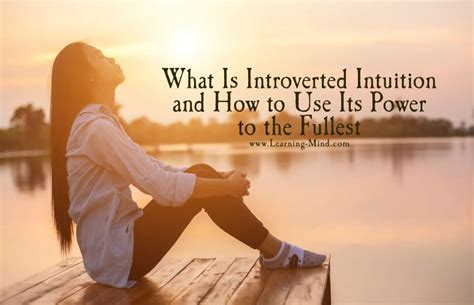 what is introverted intuition and how to use its power to the fullest