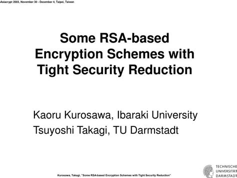 Ppt Some Rsa Based Encryption Schemes With Tight Security Reduction
