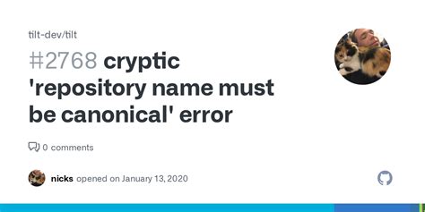 Cryptic Repository Name Must Be Canonical Error · Issue 2768 · Tilt