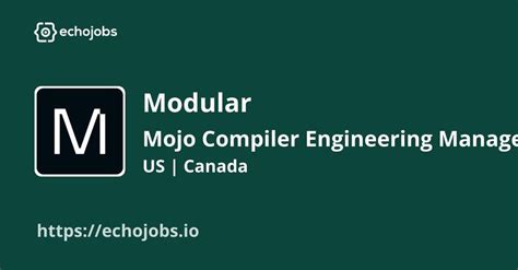 Modular Is Hiring Mojo Compiler Engineering Manager Usd 234k 319k Us Canada C Rust Swift