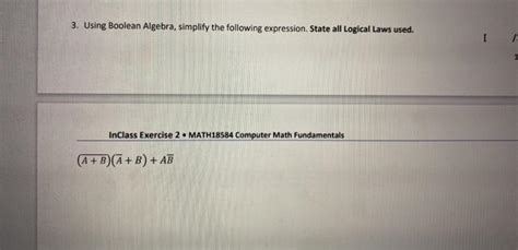Solved 3 Using Boolean Algebra Simplify The Following