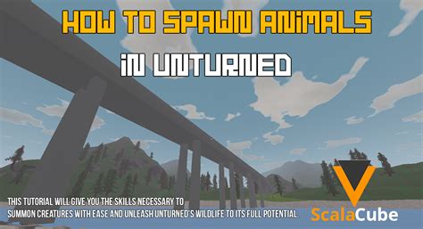 How To Spawn Animals In Unturned Scalacube