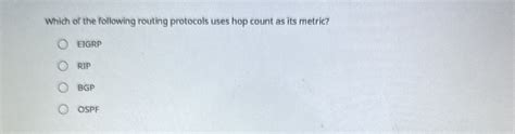 solved which of the following routing protocols uses hop