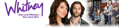 Alex Und Whitney Sex Ohne Ehe Fernsehseriende