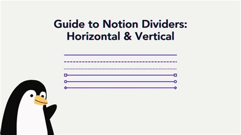 Guide To Notion Dividers Horizontal Vertical Penguin Mind