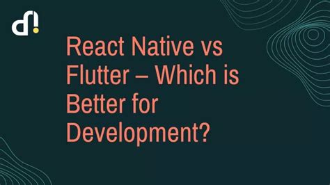 Ppt React Native Vs Flutter Which Is Better For Development 1 Powerpoint Presentation Id