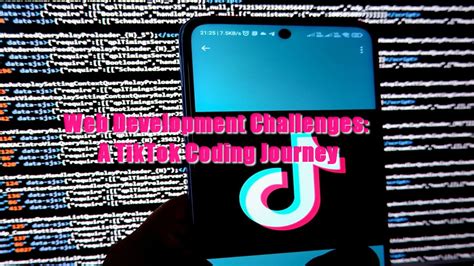 Web Development Challenges A Tiktok Coding Journey Get Brilliant Webdesign Solutions Enrich