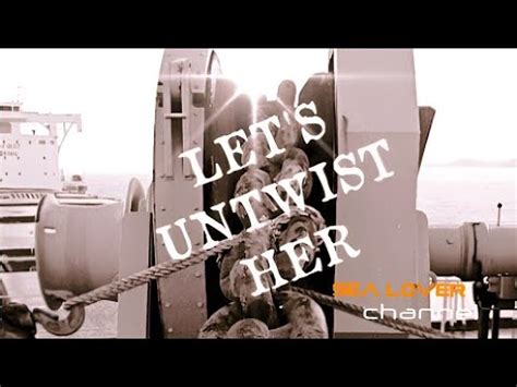 How To Untwist And Realign The Ship Anchor Chain YouTube