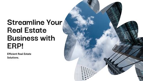 maximizing real estate efficiency a deep dive into erpnext