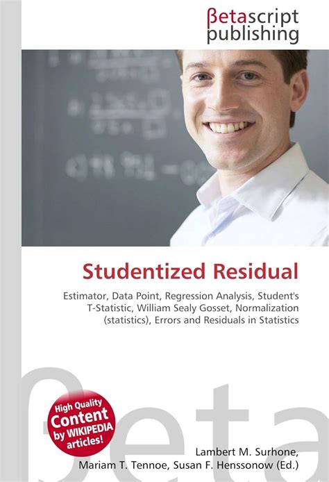 Studentized Residual: Estimator, Data Point, Regression Analysis, Student's T-Statistic, William ...