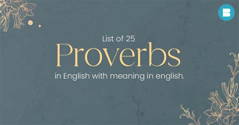 Proverbs In English 25 Wise Sayings And Their Meanings