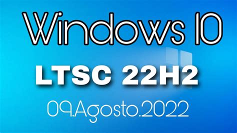 Windows 10 22h2 Ltsc 2022 Salvando Pc Fraco