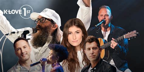 6 Songs You Heard Exclusively On K Love First Positive Encouraging K Love