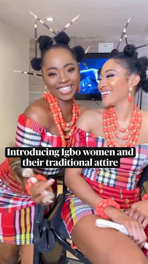 Introducing Igbo Women And Their Traditional Attire African Attire