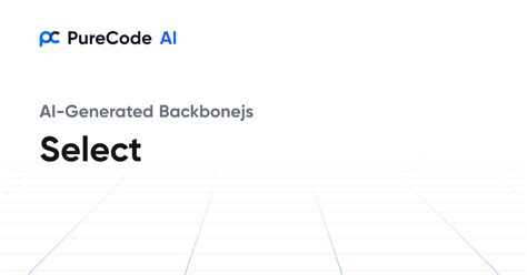 Build Great Backbonejs Select Components Faster Using Ai Tools