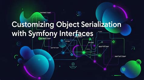 Master Symfony Object Serialization For Certification